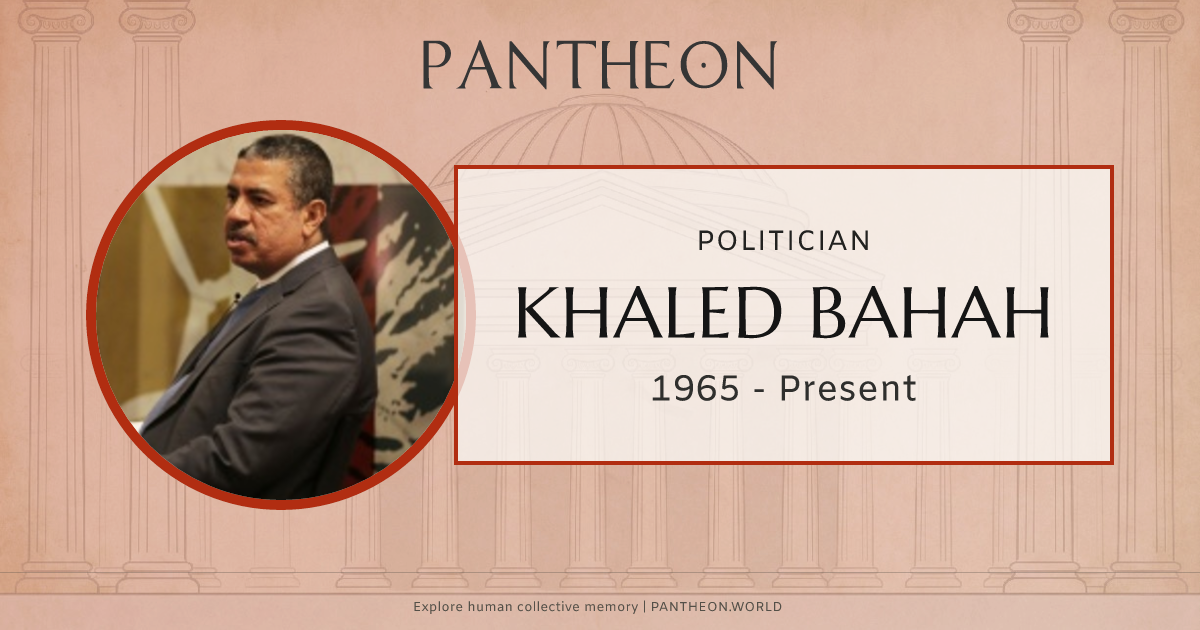 Khaled Bahah Biography | Pantheon