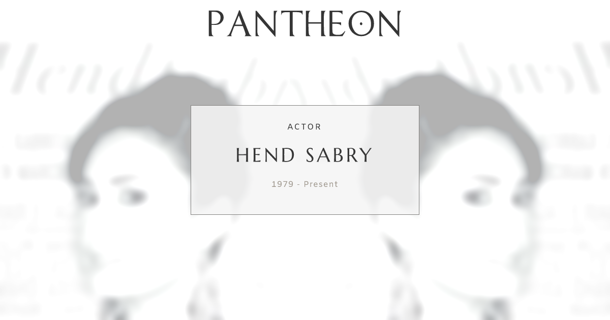 Hend Sabry Biography | Pantheon