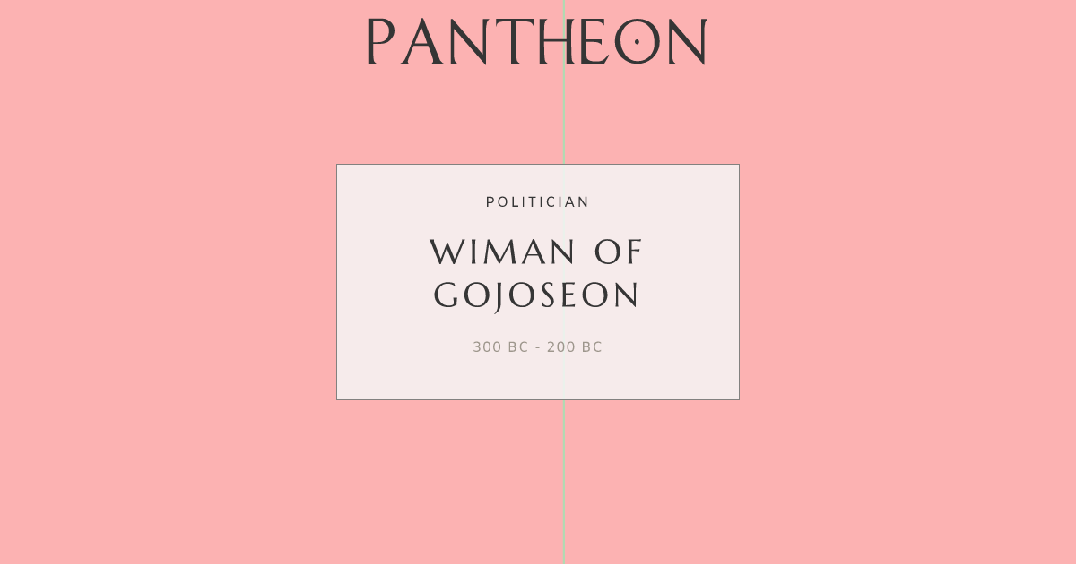 Wiman of Gojoseon Biography | Pantheon