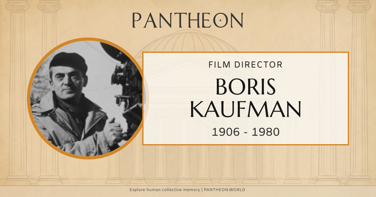 Boris Kaufman Biography | Pantheon