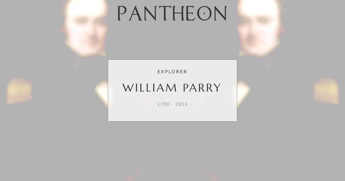 William Parry Biography | Pantheon