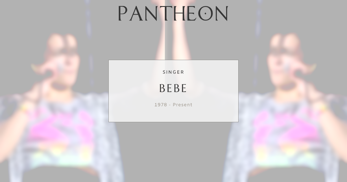 Bebe Biography | Pantheon