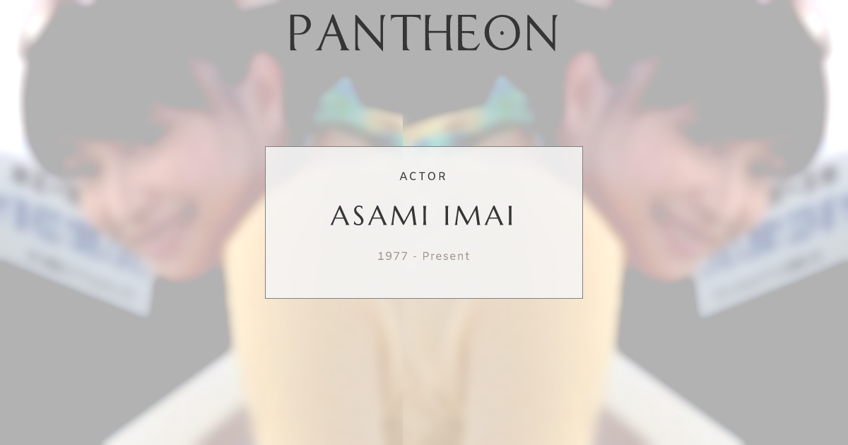 Asami Imai Biography | Pantheon