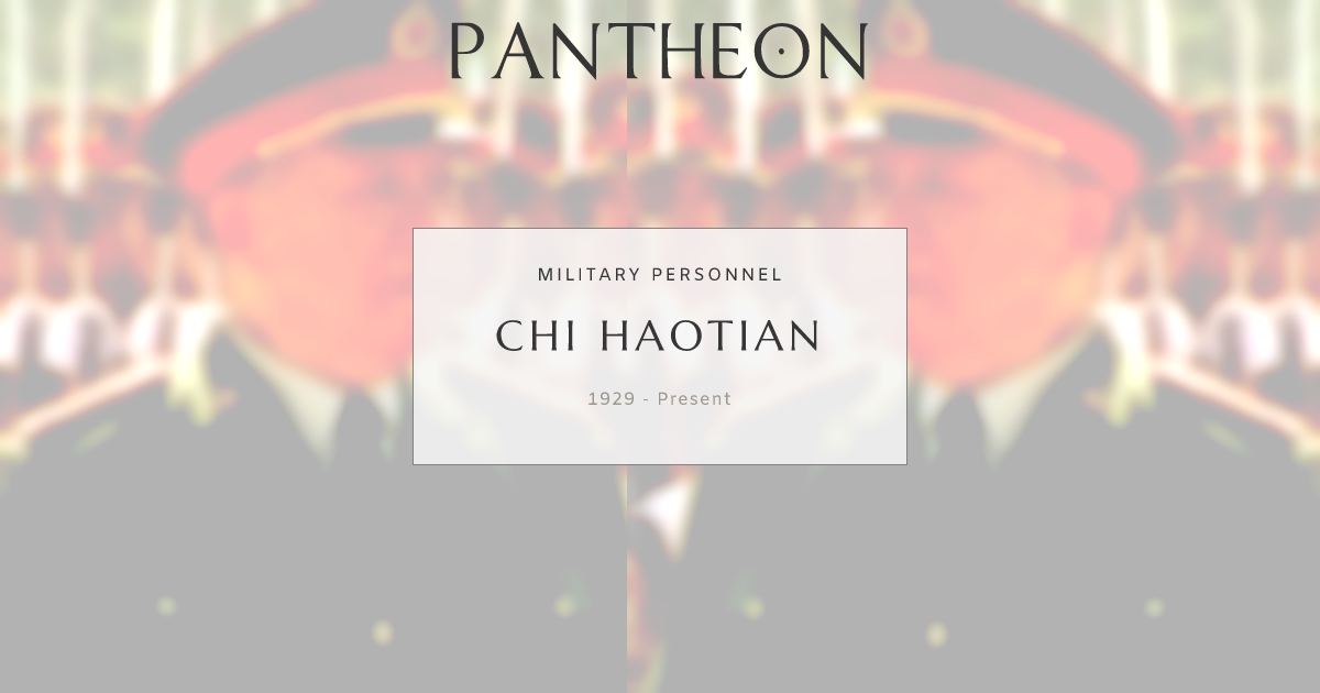 Chi Haotian Biography | Pantheon