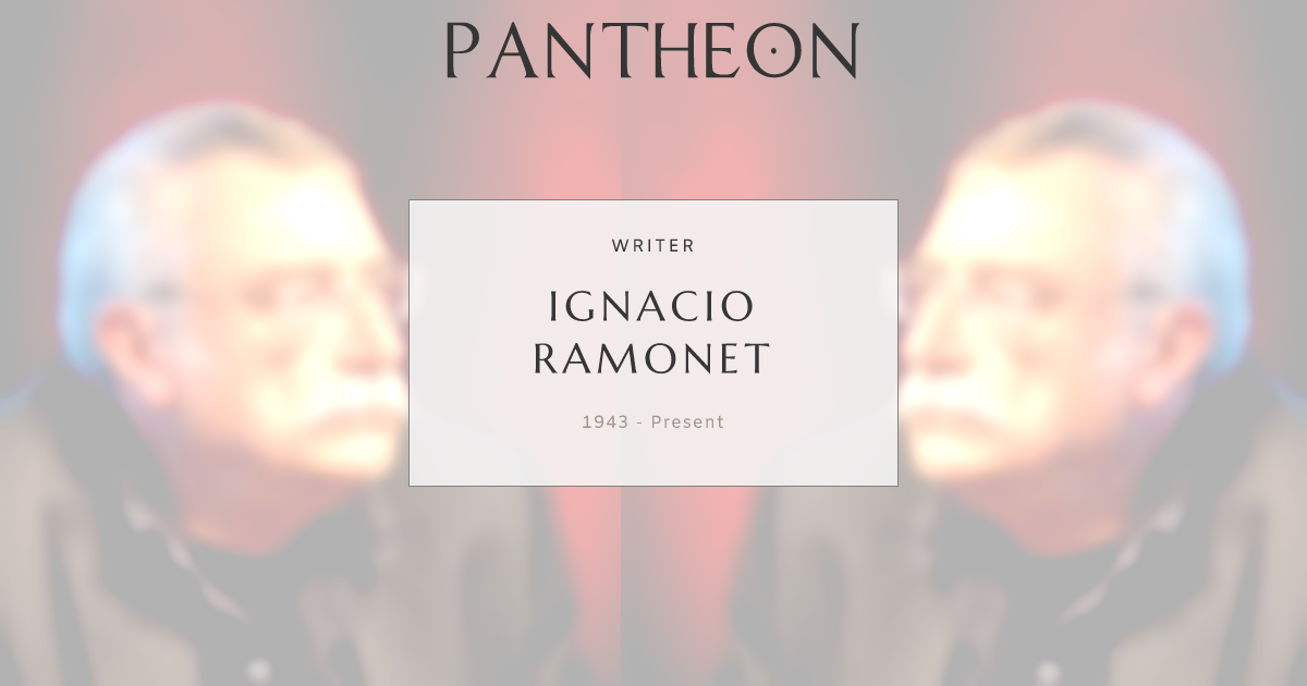 Ignacio Ramonet Biography | Pantheon