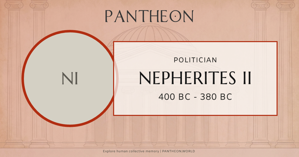 Nepherites II Biography | Pantheon