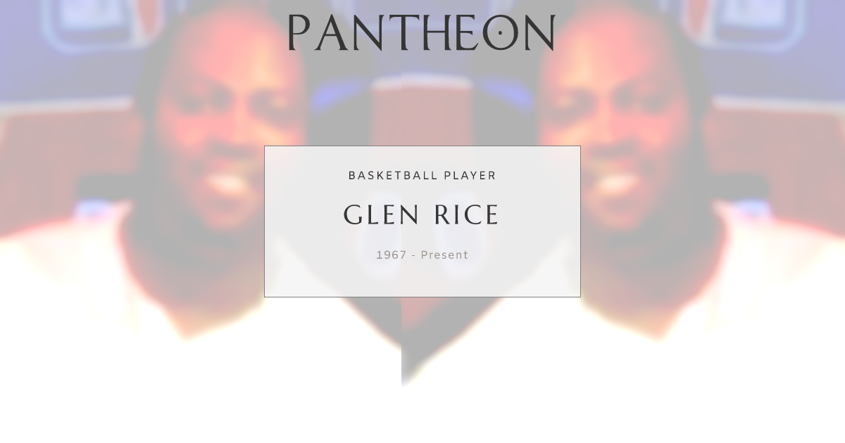 Glen Rice Biography | Pantheon