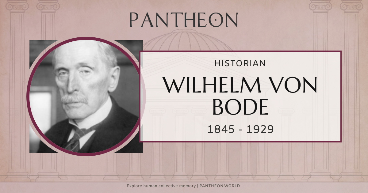 Wilhelm von Bode Biography | Pantheon