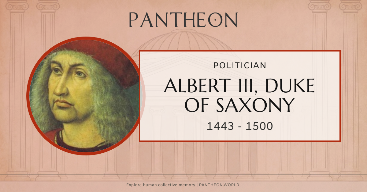 Albert III, Duke of Saxony Biography | Pantheon