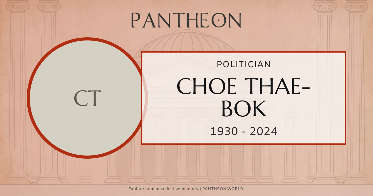 Choe Thae-bok Biography | Pantheon