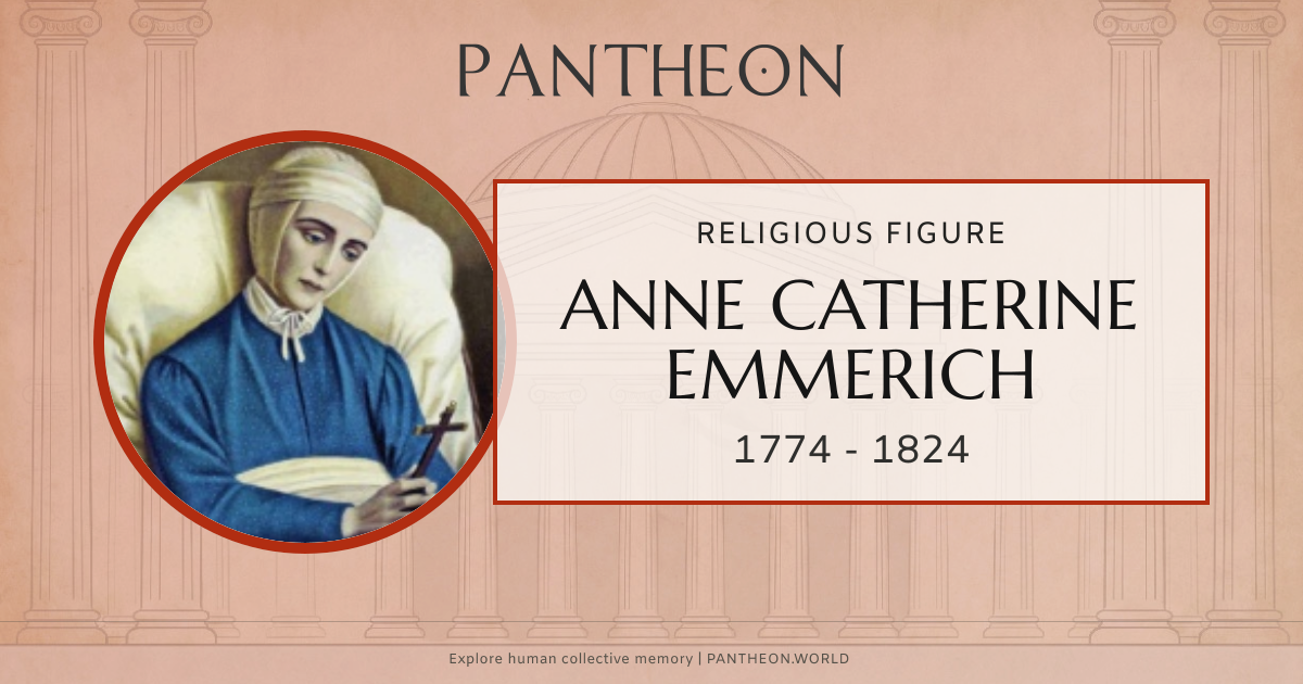 Anne Catherine Emmerich Biography | Pantheon