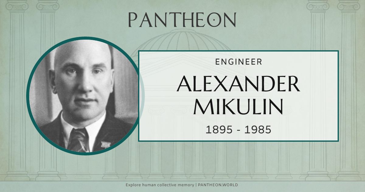 Alexander Mikulin Biography | Pantheon