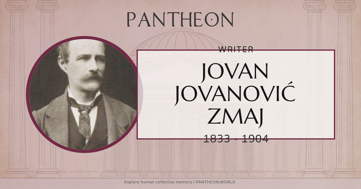 Jovan Jovanović Zmaj Biography | Pantheon