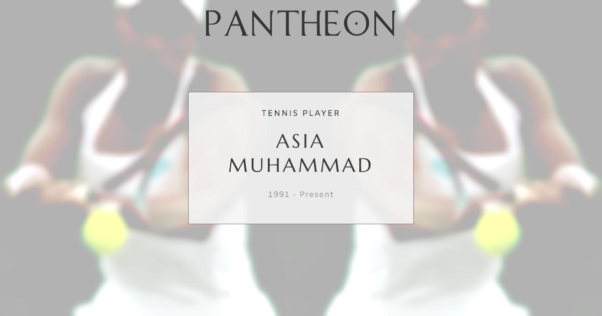 Asia Muhammad Biography | Pantheon