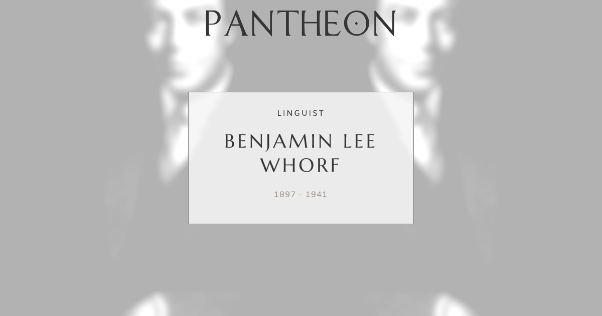 Benjamin Lee Whorf Biography | Pantheon