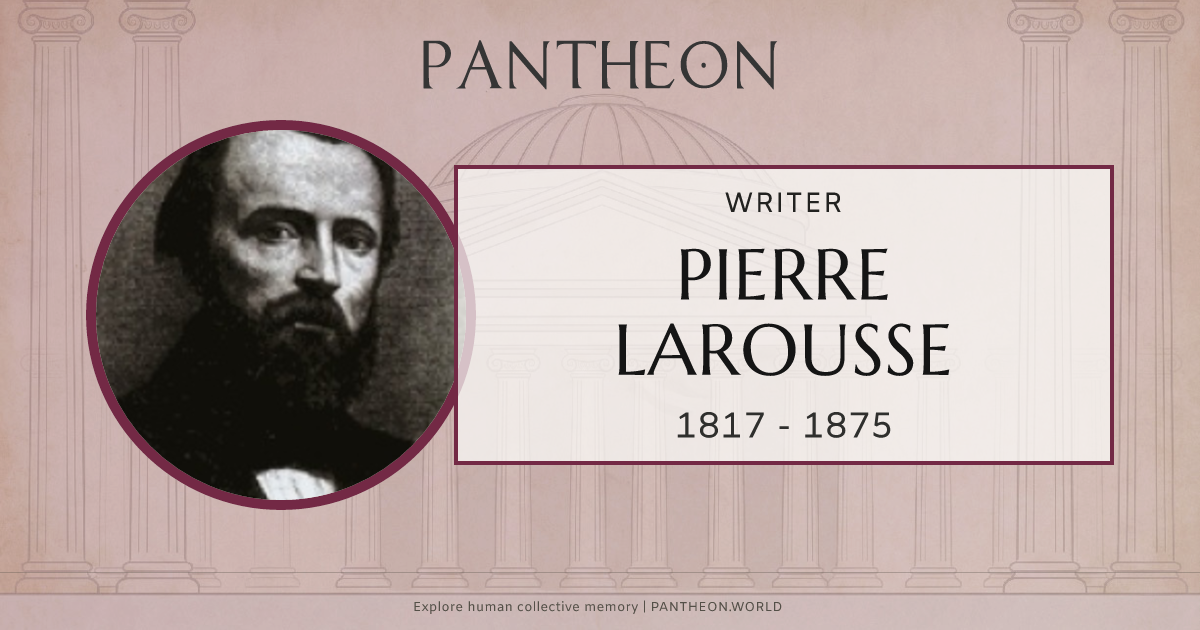 Pierre Larousse Biography | Pantheon