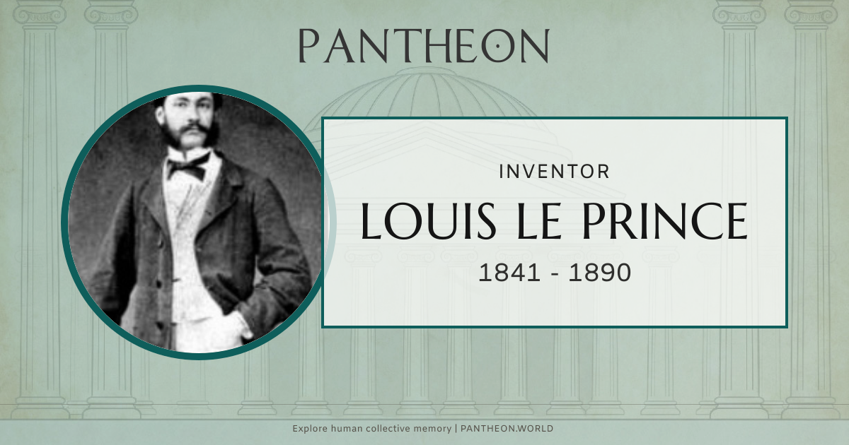 Louis Le Prince Biography | Pantheon