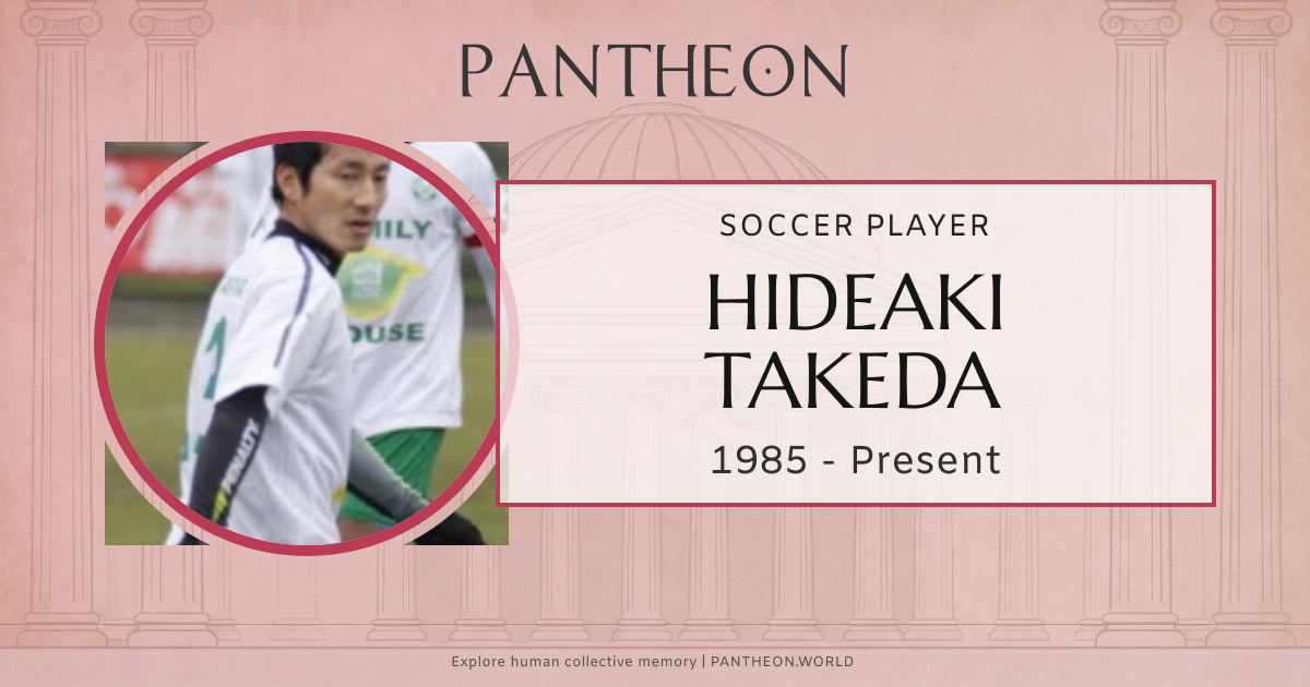 Hideaki Takeda Biography | Pantheon