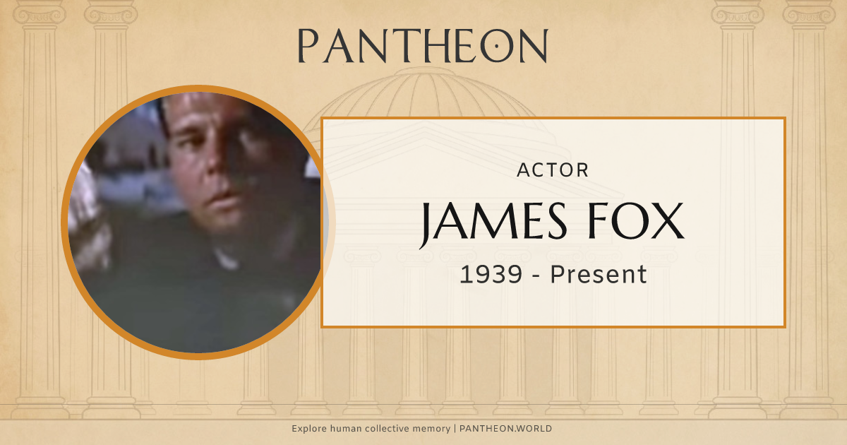 James Fox Biography | Pantheon