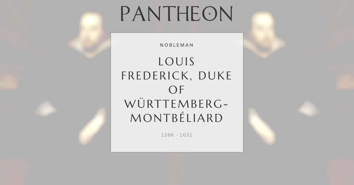 Louis Frederick, Duke of Württemberg-Montbéliard Biography | Pantheon