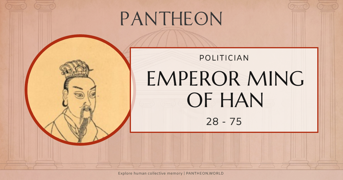 Emperor Ming of Han Biography | Pantheon