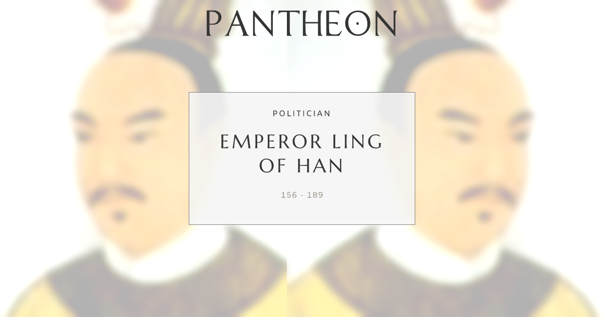 Emperor Ling of Han Biography | Pantheon