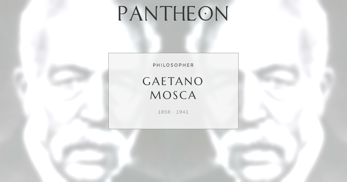 Gaetano Mosca Biography | Pantheon