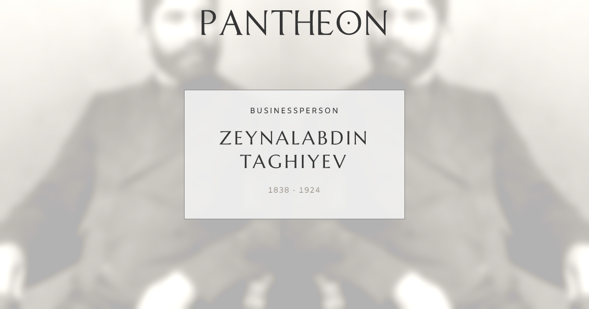 Zeynalabdin Taghiyev Biography | Pantheon
