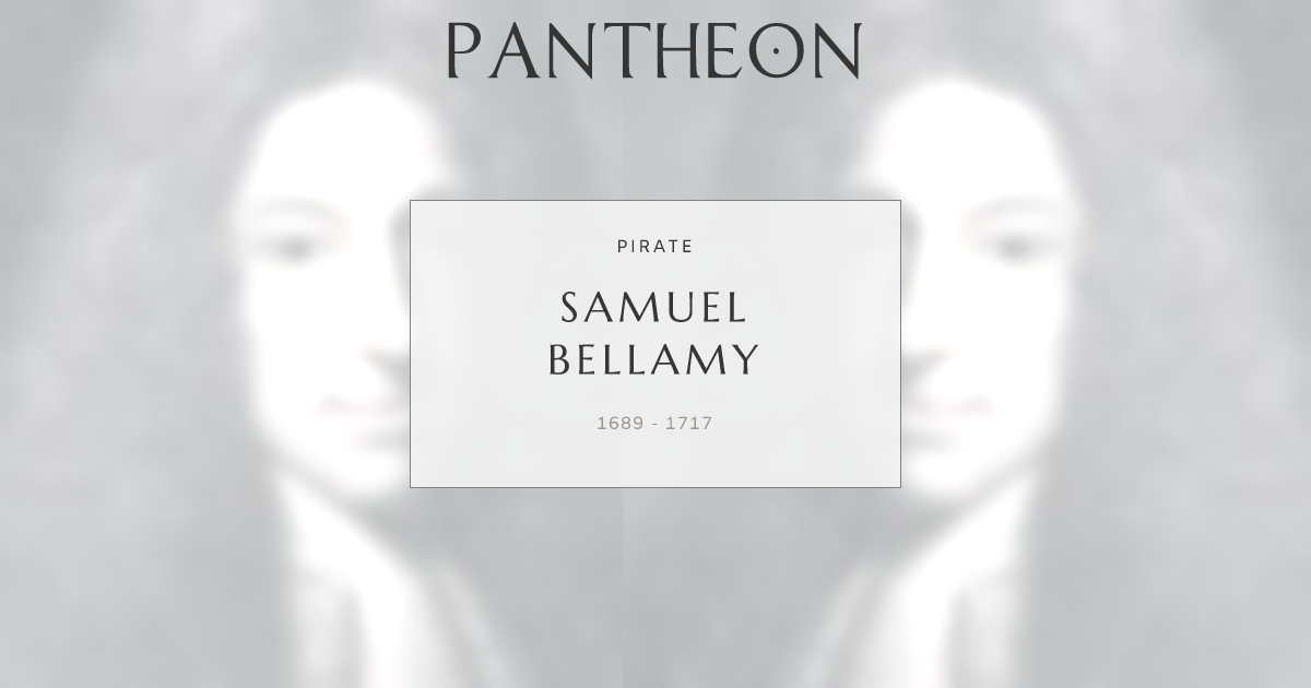 Samuel Bellamy Biography | Pantheon