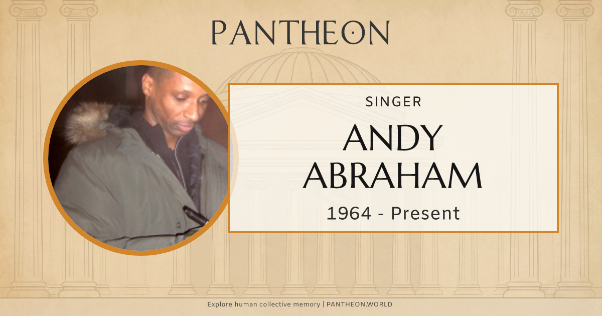Andy Abraham Biography | Pantheon