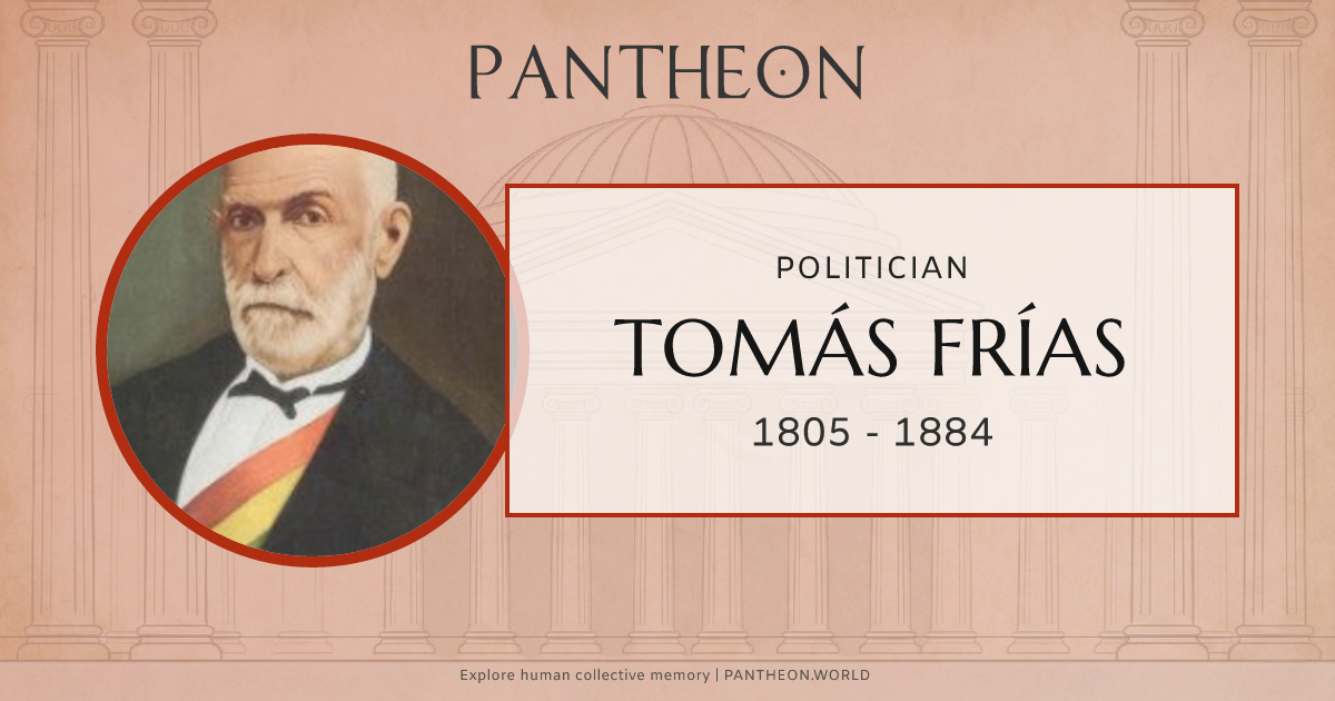 Tomás Frías Biography | Pantheon