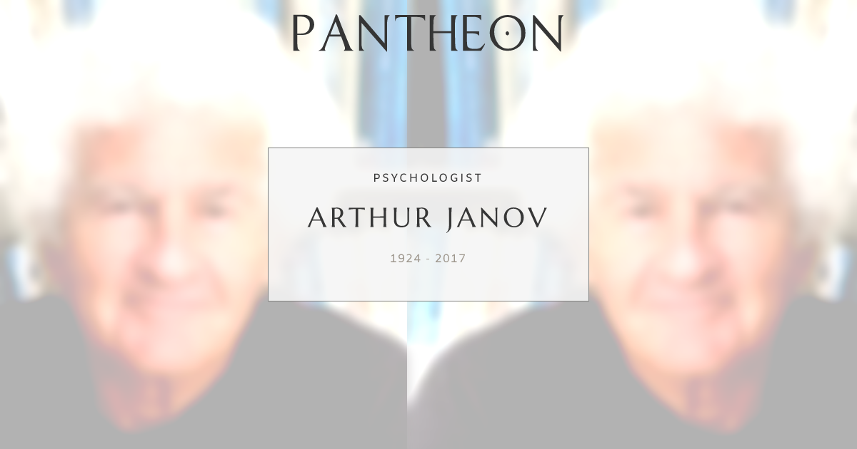 Arthur Janov Biography | Pantheon