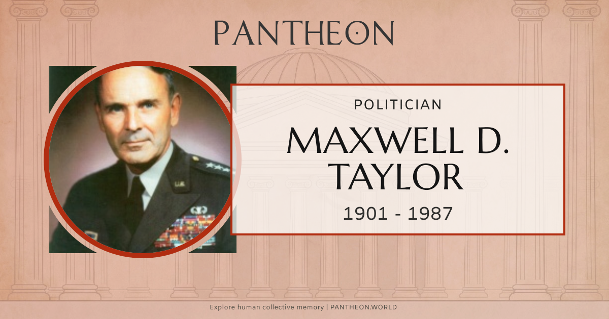 Maxwell D. Taylor Biography | Pantheon