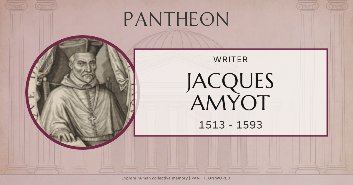 Jacques Amyot Biography | Pantheon