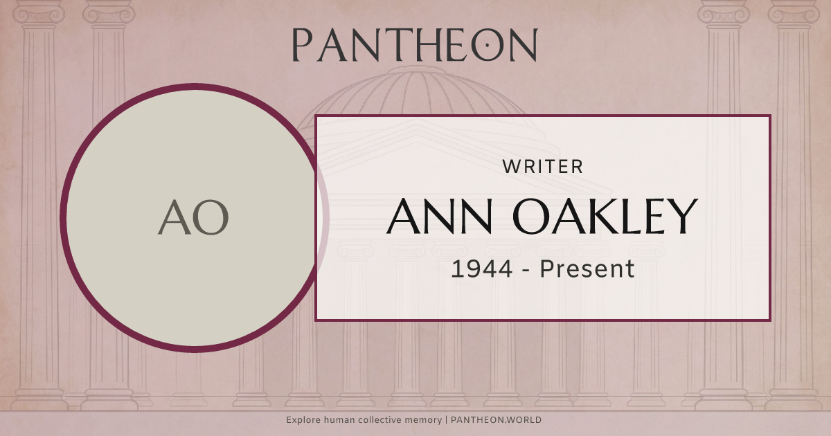 Ann Oakley Biography | Pantheon