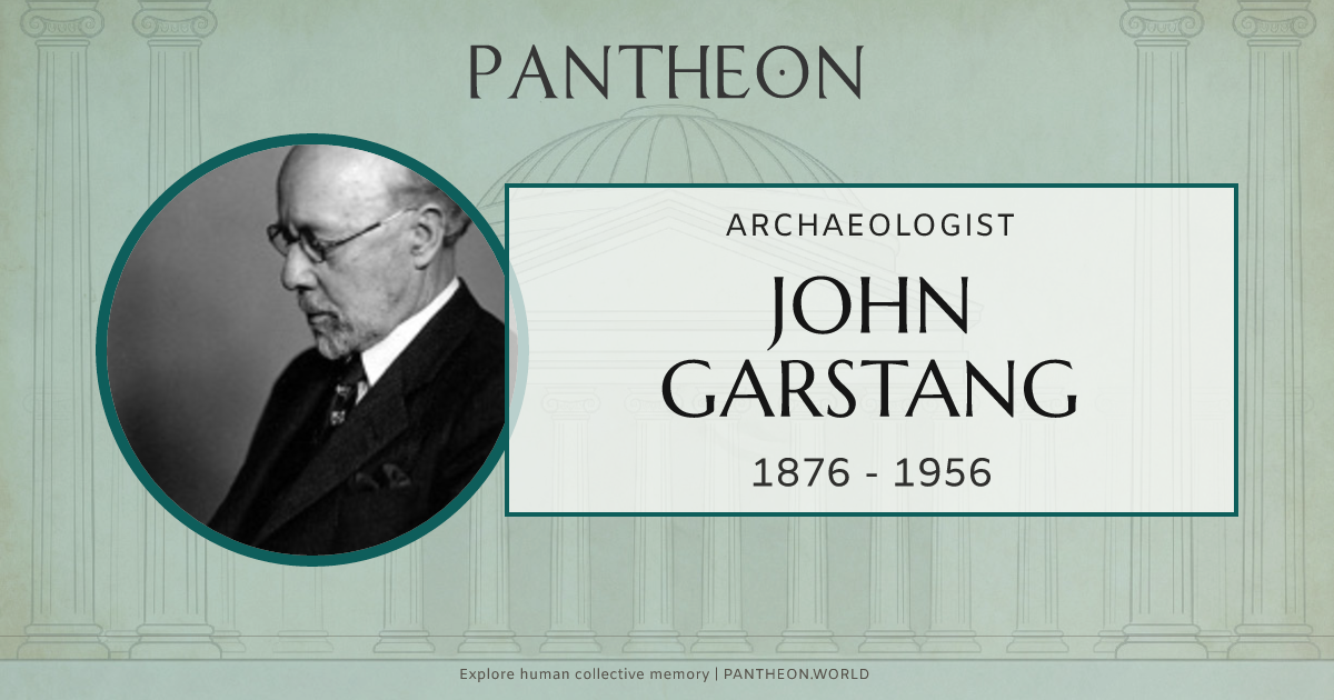 John Garstang Biography | Pantheon