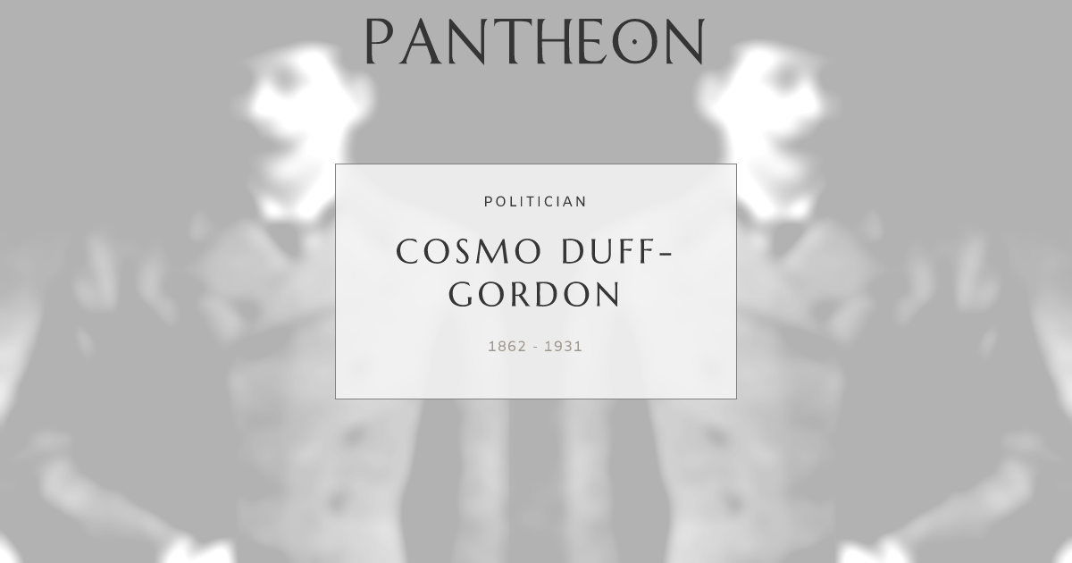 Cosmo Duff-Gordon Biography | Pantheon