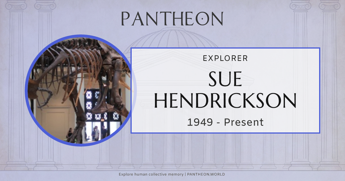 Sue Hendrickson Biography | Pantheon