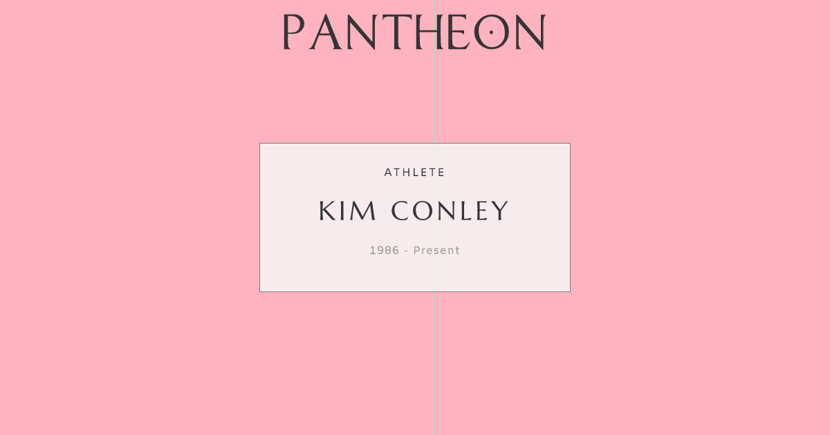 Kim Conley Biography | Pantheon