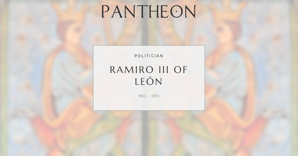 Ramiro III of León Biography | Pantheon