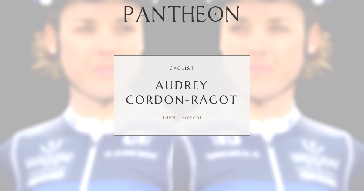 Audrey Cordon-Ragot Biography | Pantheon