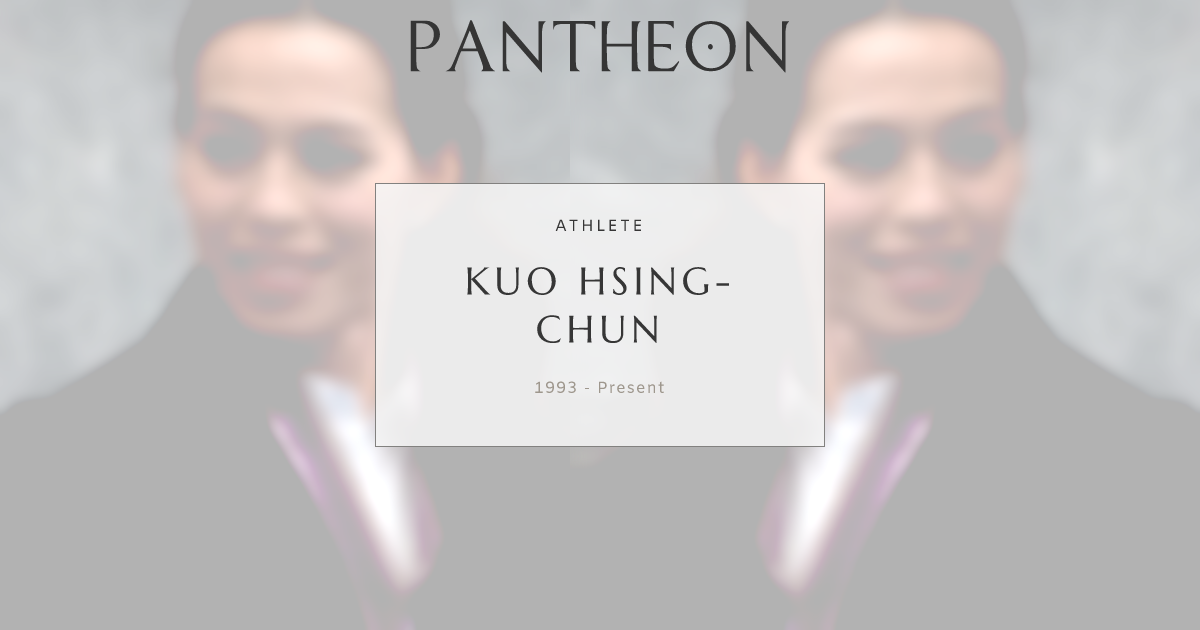 Kuo Hsing-chun Biography | Pantheon