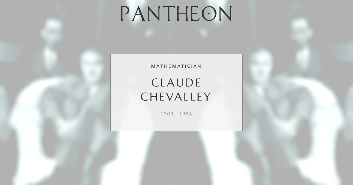 Claude Chevalley Biography | Pantheon