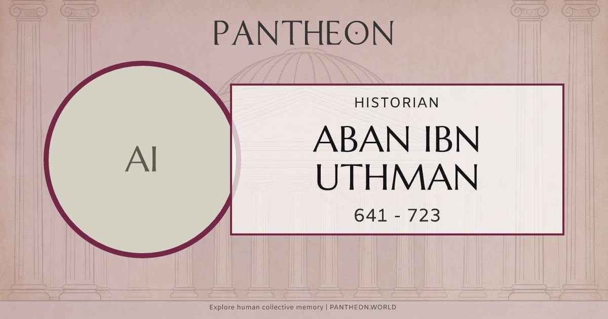 Aban ibn Uthman Biography | Pantheon