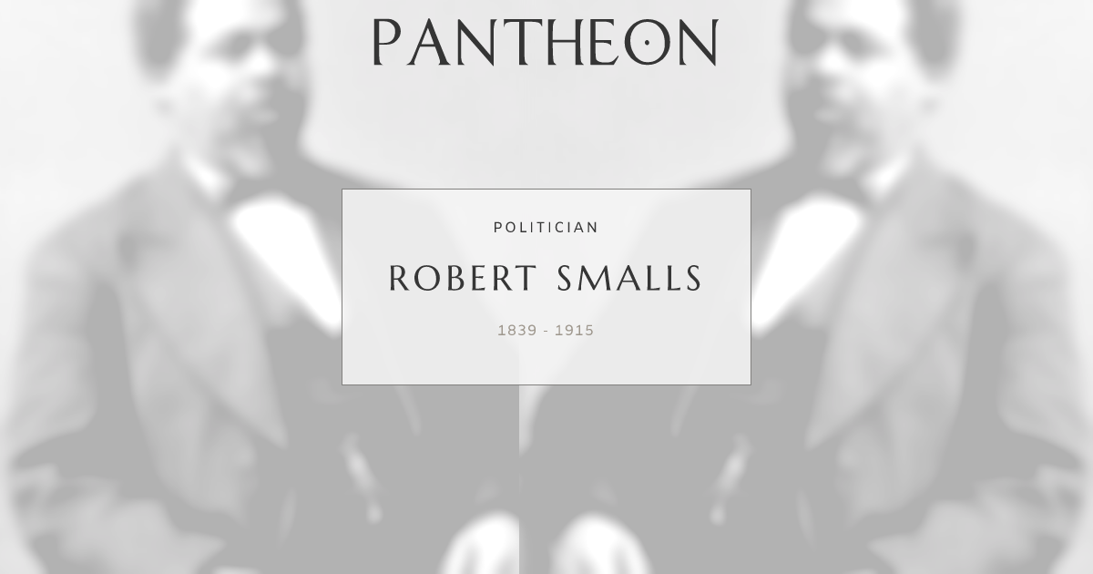 Robert Smalls Biography | Pantheon