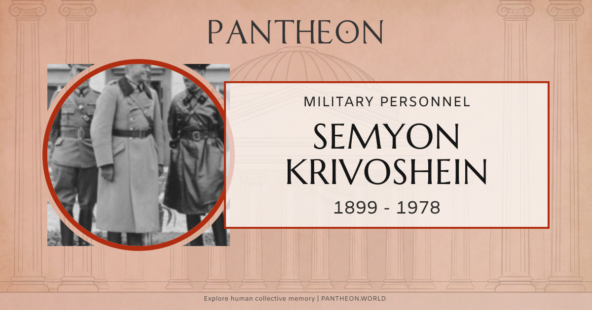 Semyon Krivoshein Biography | Pantheon