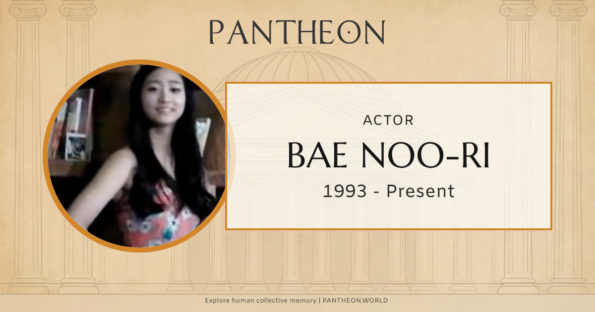 Bae Noo-ri Biography | Pantheon