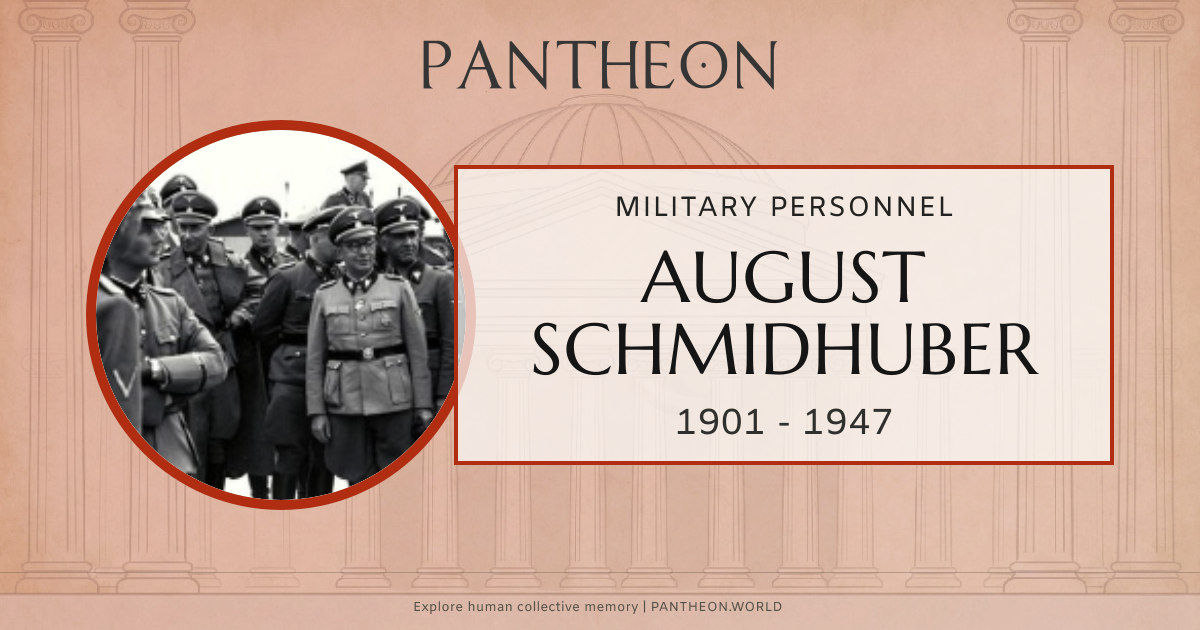 August Schmidhuber Biography | Pantheon