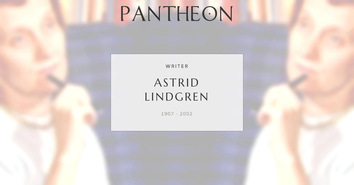 Astrid Lindgren Biography | Pantheon