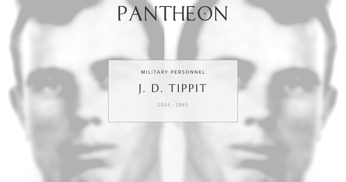 J. D. Tippit Biography | Pantheon